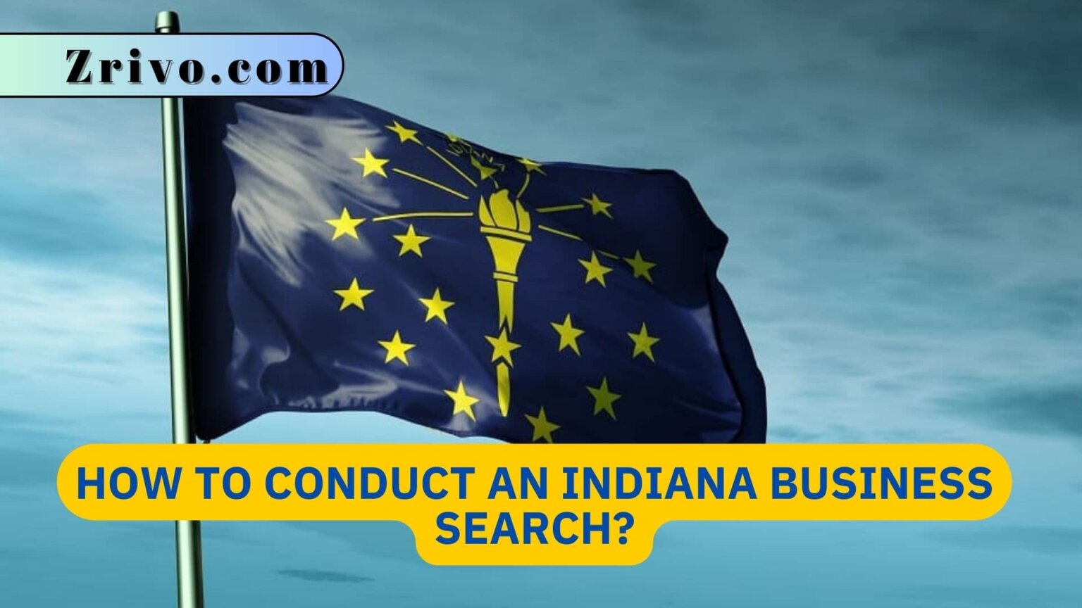 How To Conduct An Indiana Business Search?