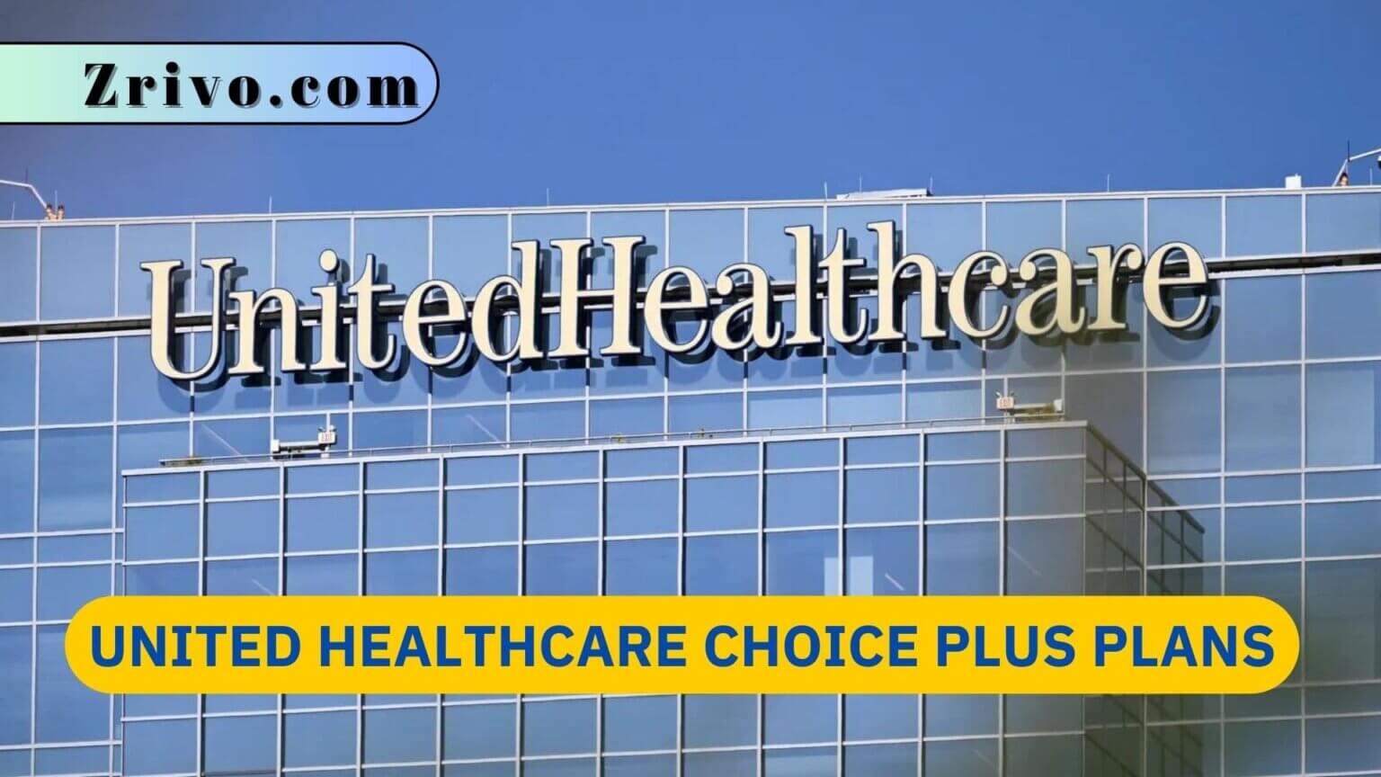 United Healthcare Choice Plus Plans 2025