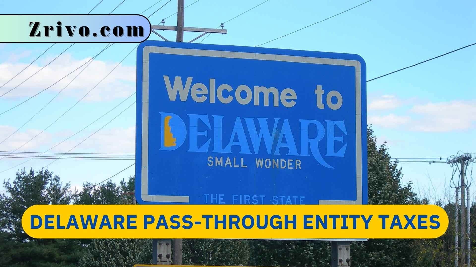 Delaware Pass-Through Entity Taxes 2025 - 2026