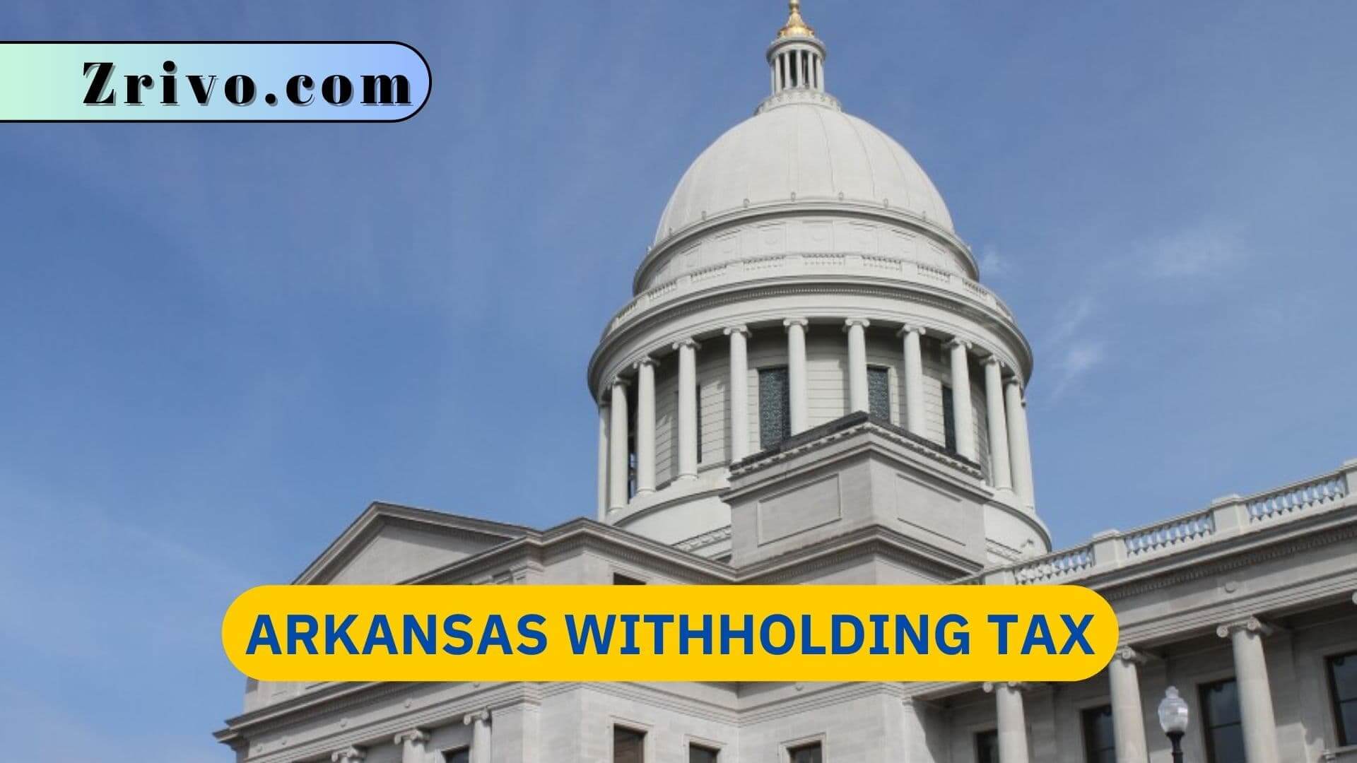 Arkansas Withholding Tax 2025 - 2026