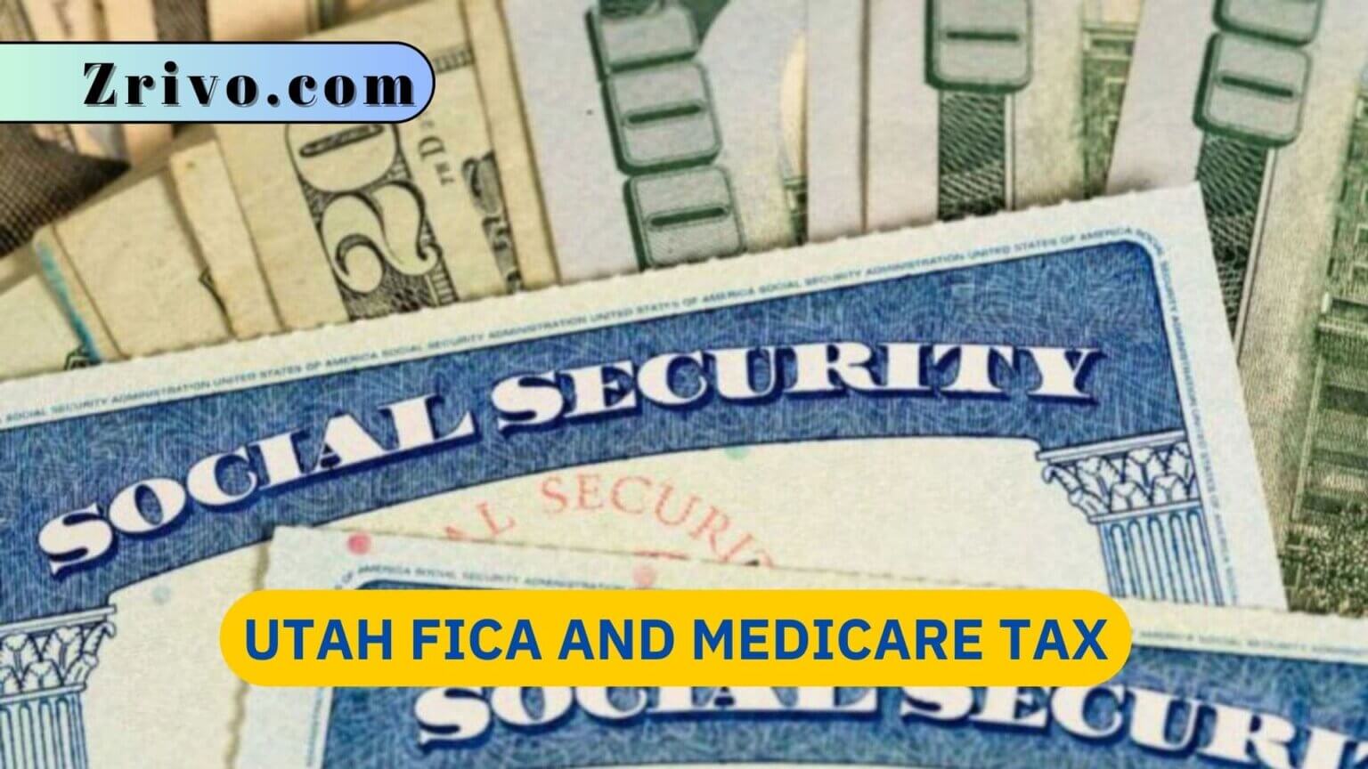 Utah FICA And Medicare Tax