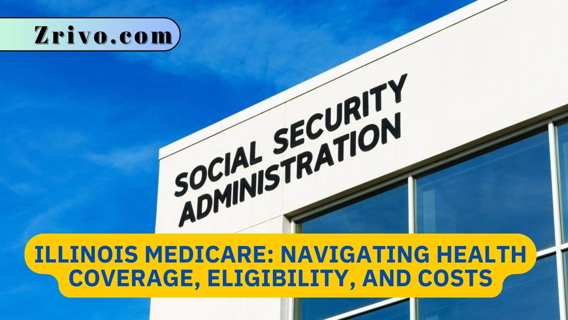Illinois Medicare: Navigating Health Coverage, Eligibility, And Costs