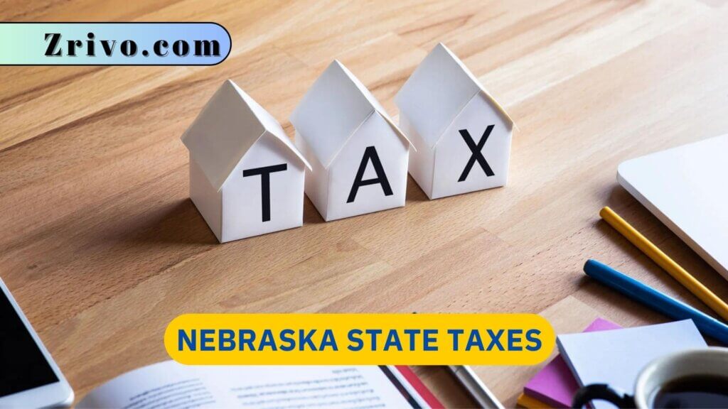Nebraska State Taxes 2025 - 2026