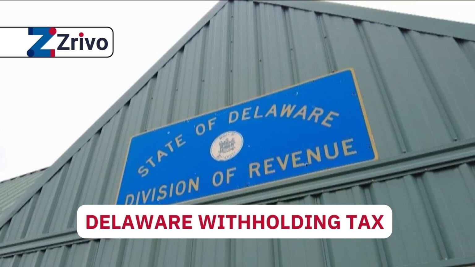 Delaware Withholding Tax 2024 - 2025