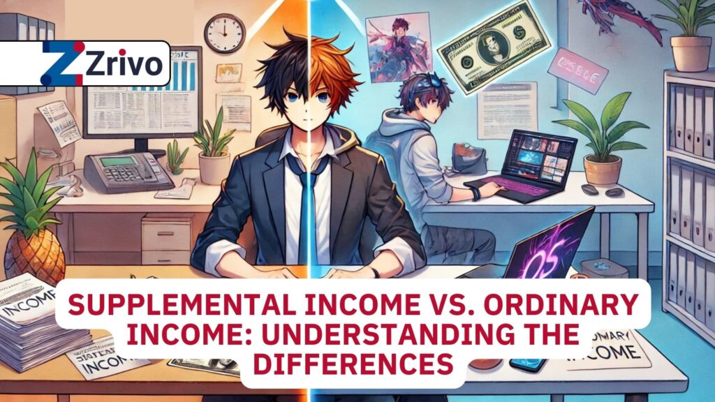 Supplemental Income Vs. Ordinary Income: Understanding The Differences