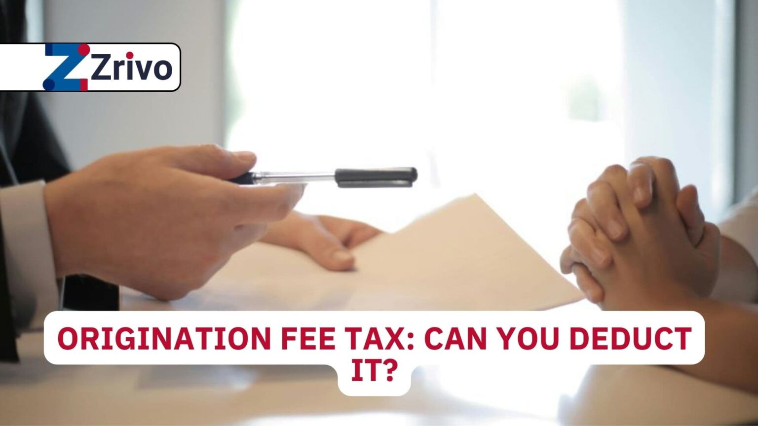 Origination Fee Tax: Can You Deduct It?