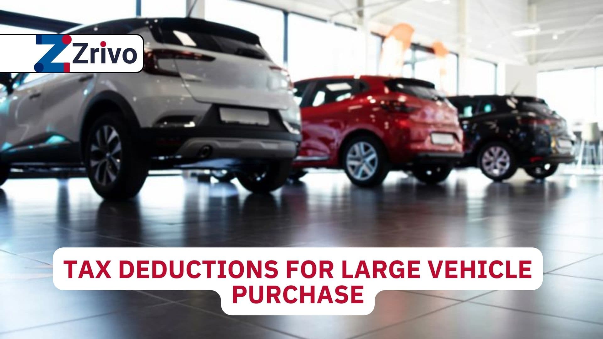 Tax Deductions For Large Vehicle Purchase